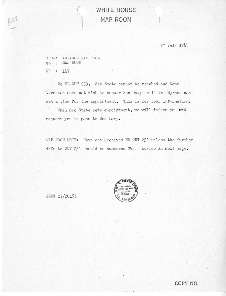 Telegram from the Advance Map Room to the Map Room [147] | Harry S. Truman